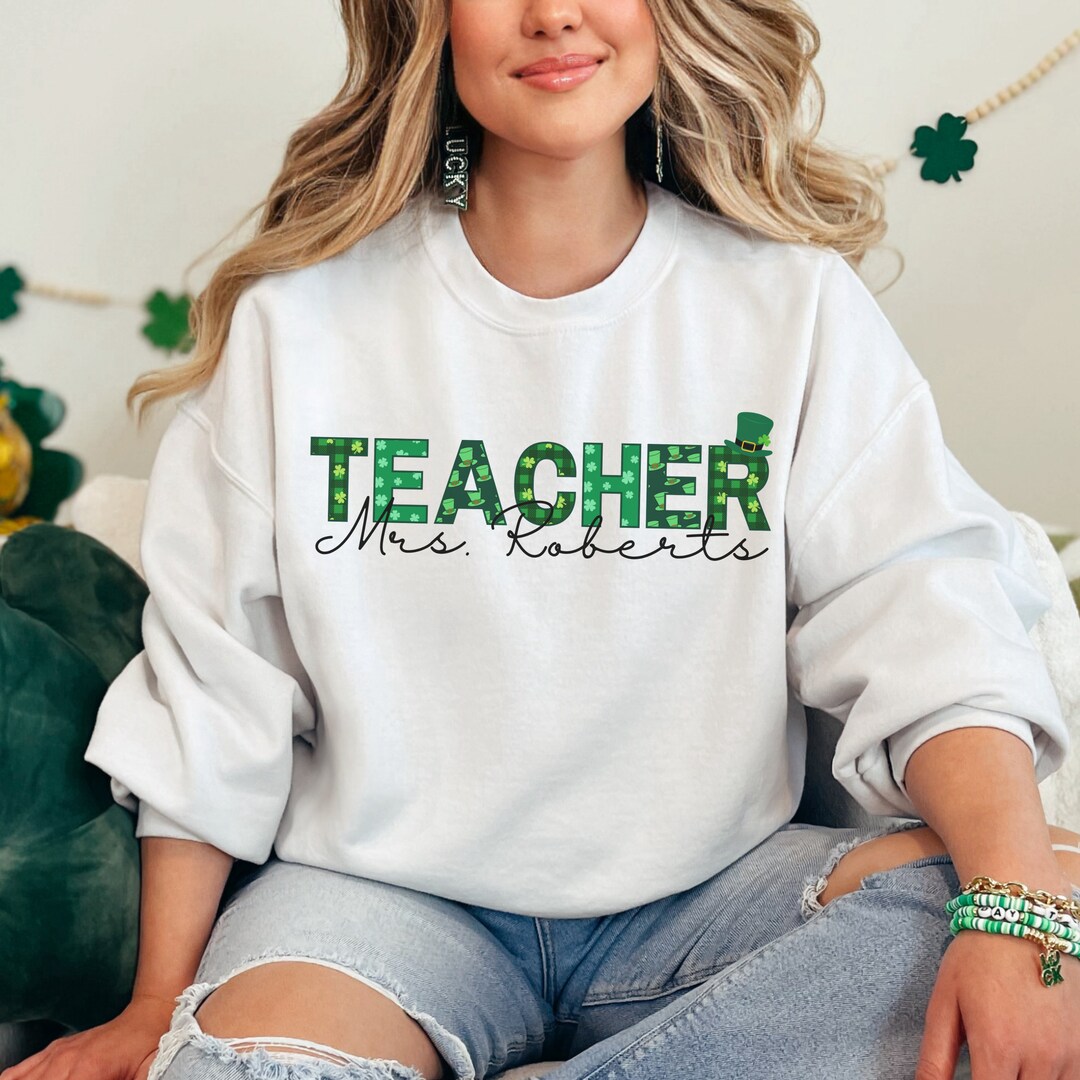 Custom Teacher St. Patricks Day Sweatshirt, Teacher Mrs Sweater, St ...