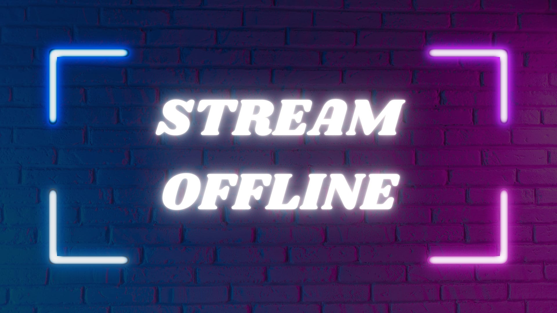 Twitch Offline Screen Neon Brick Background, Stream is Offline, Neon ...