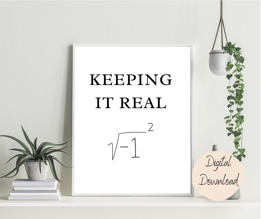 Keeping It Real -- Math Pun Digital Print -- Decor for Classroom ...