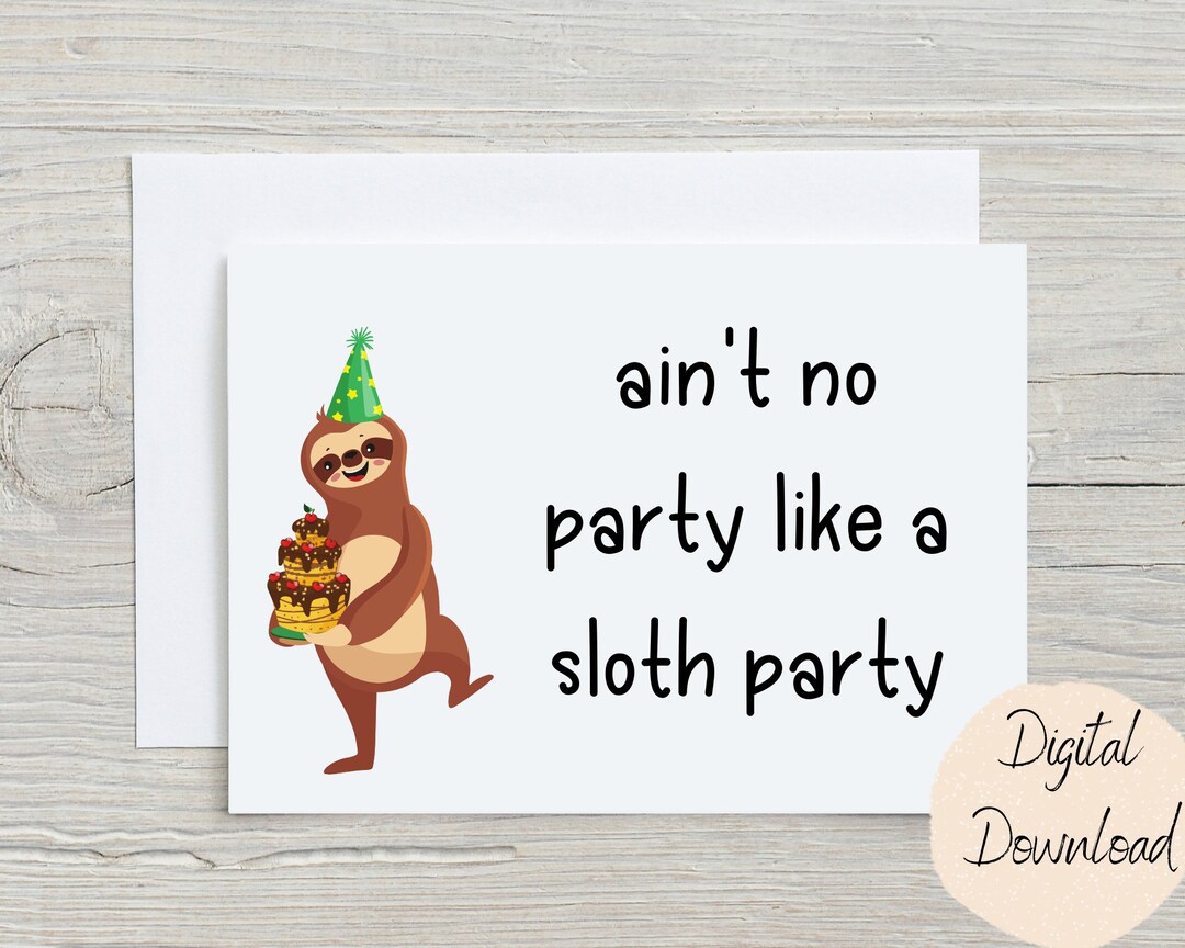 Printable Birthday Card, Party Card, Sloth Card, A2, A7, Digital ...