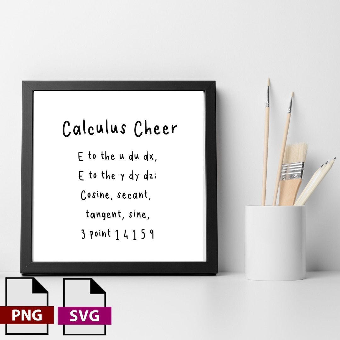 Calculus Cheer PNG SVG Digital Download Math Classroom Printable ...