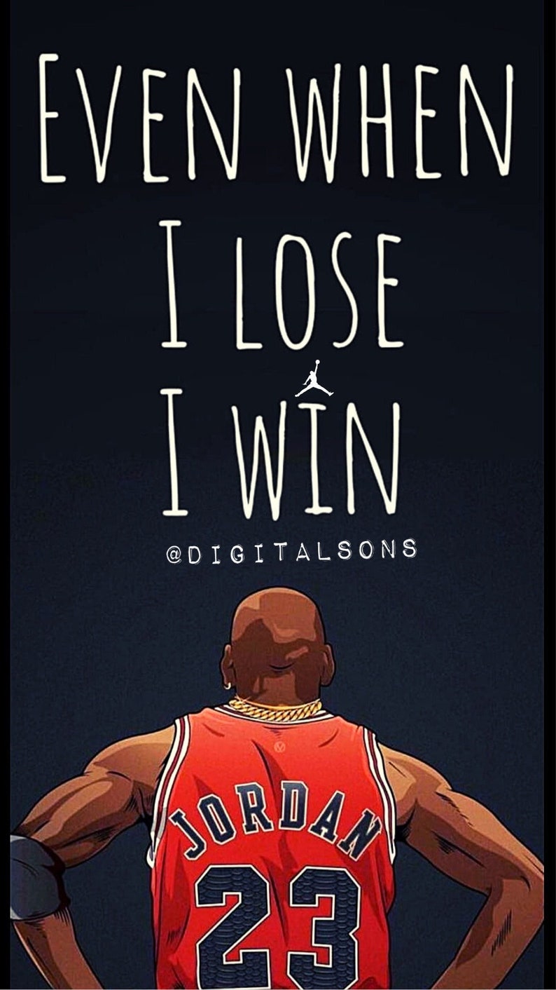 Jordan. When I Lose I WIN - Etsy