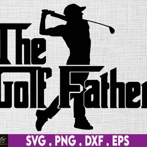 The Golf Father Svg, Golfing Svg, the Golf Dad Svg, Best Dad Svg ...