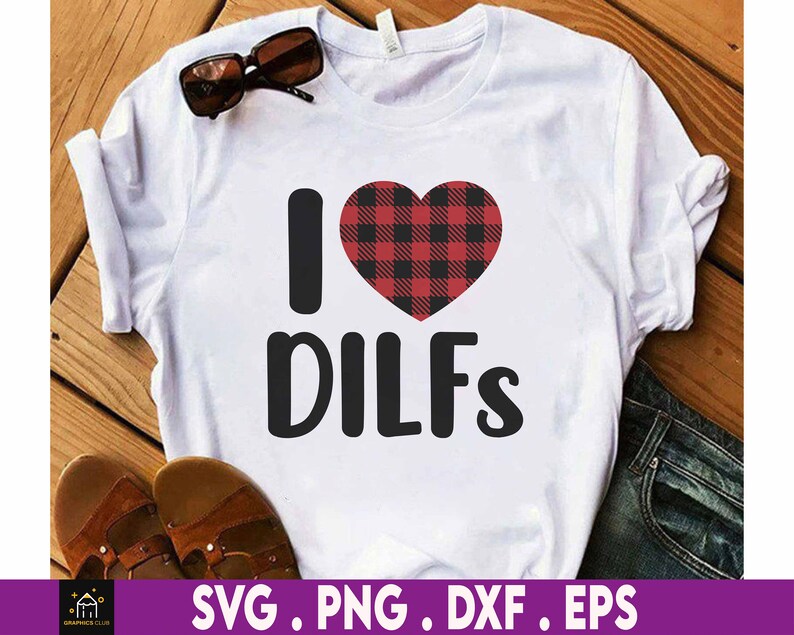 I Love Dilfs Svg Dilf Svg Sarcastic Dad Gifts I Heart - Etsy