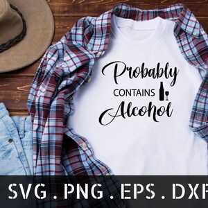 Probably Contains Alcohol SVG, File Cricut PNG, Silhouette Vinyl Cut ...