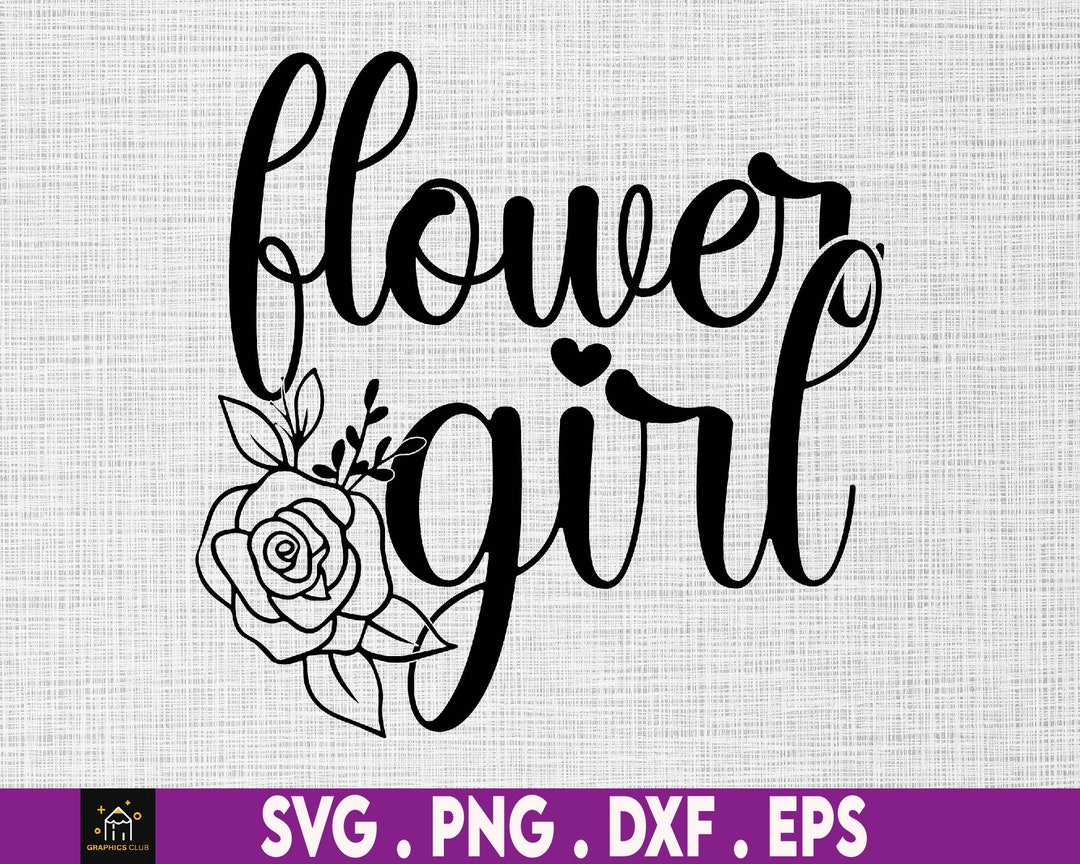 Flower Girl Svg Wedding Shower Svg Instant Digital Download - Etsy