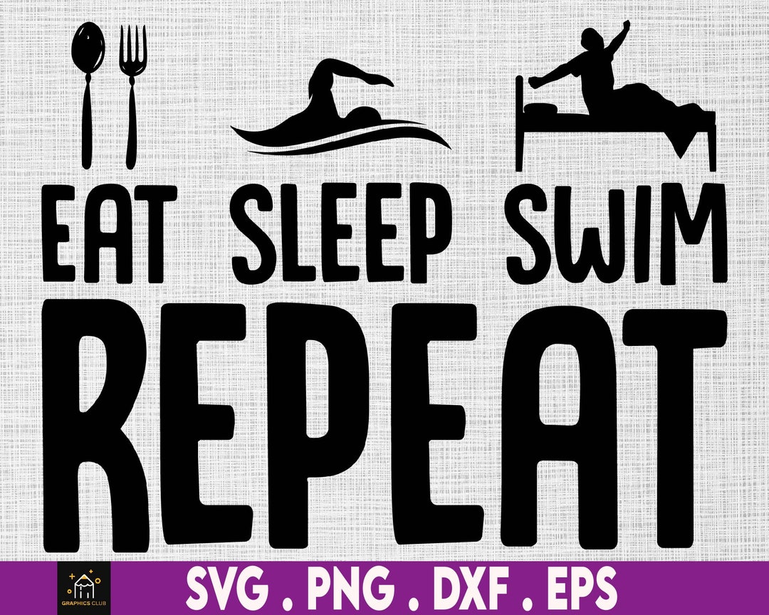 Eat Sleep Swim Svg, Swim svg, Swimmer Svg archivo de corte para Cricut ...