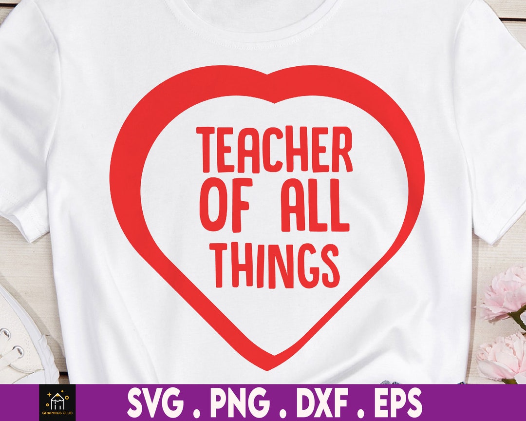 Teacher of All Things, Teacher Life Svg, Gift for Teacher, Teacher Svg ...