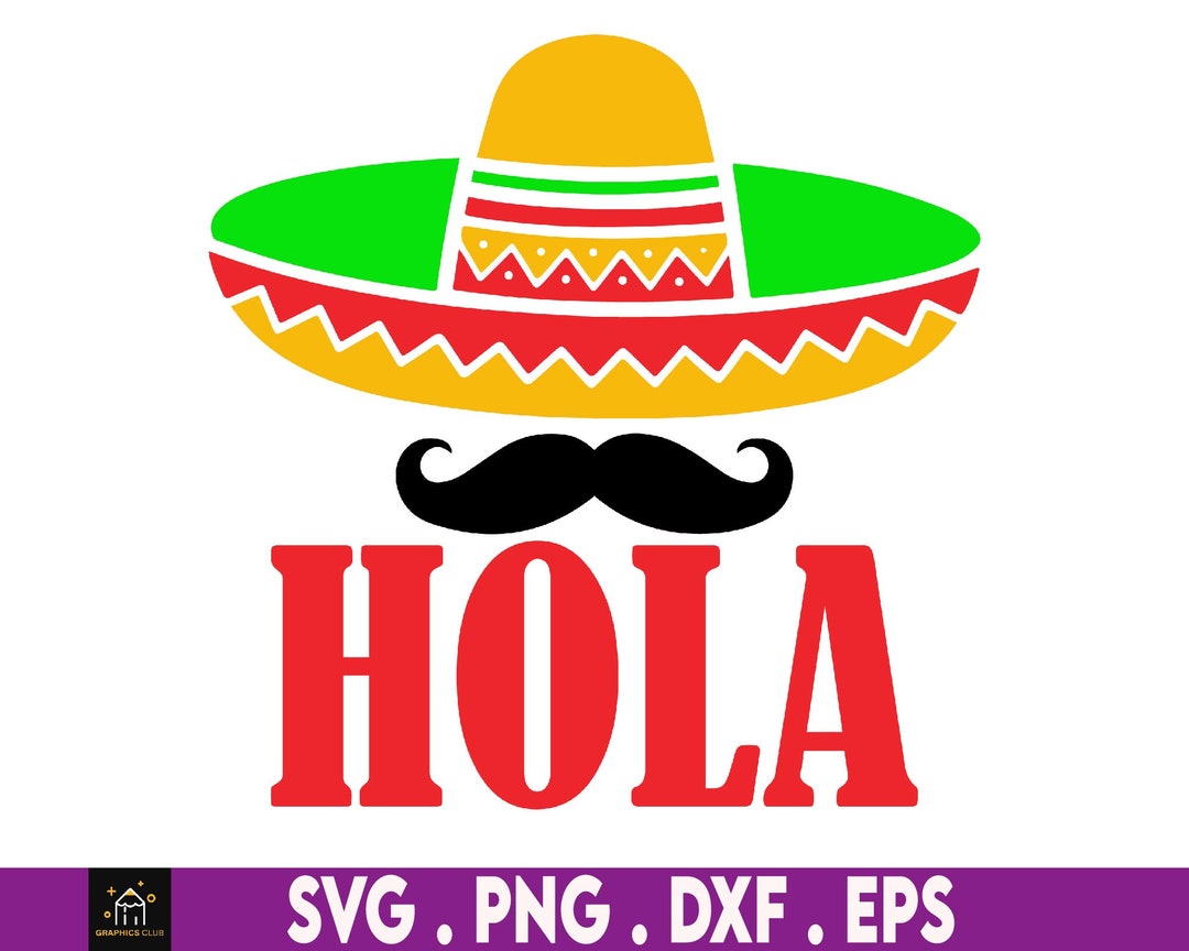 Hola svg, Cinco De Mayo svg, Sombrero svg, archivos de descarga digital ...