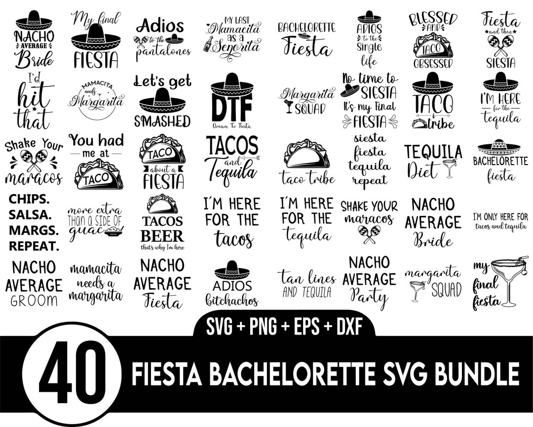Fiesta Bachelorette Svg Bundle Bachelorette Party Shirt Svg Cinco De