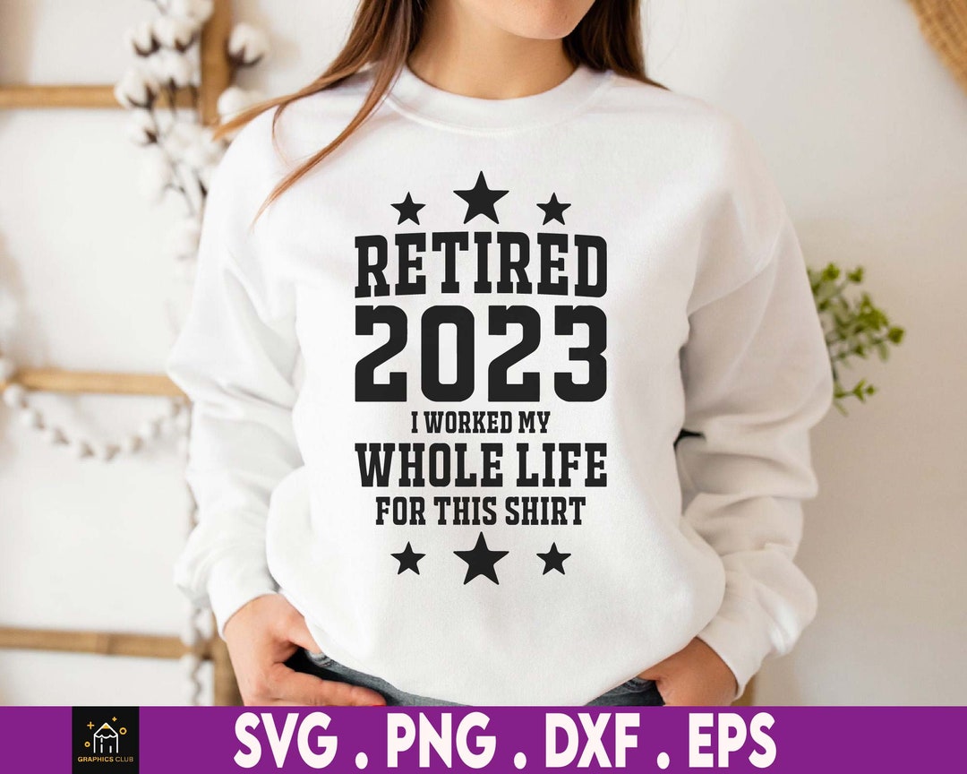 Retired 2023 Svg, Retired 2023 Not My Problem Anymore Svg, Retirement ...
