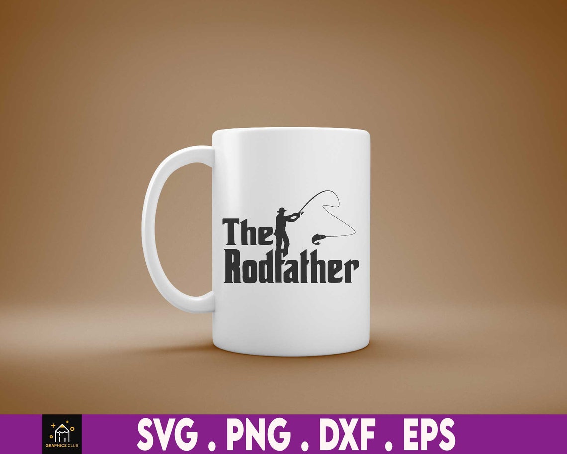 The Rodfather Svg Funny Fishing Svg Fishing Cut File - Etsy