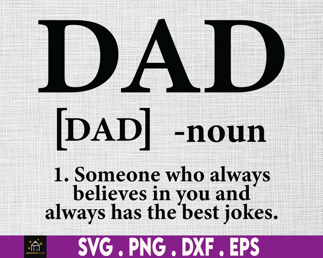 Dad Definition Svg, Funny Dad Svg, Dad Defined Svg, Father's Day Svg ...