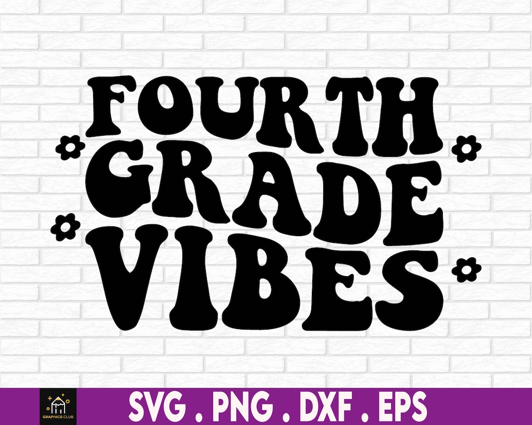 Fourth Grade Vibes 4th Grade Teacher Shirt Svg Fourth Grade - Etsy