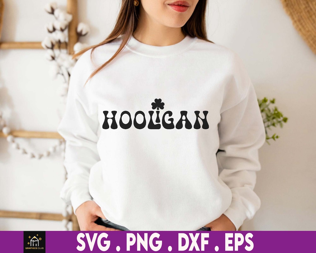 Hooligan Men's Svg, Irish Hooligan, 4 Leaf Clover Svg, Funny St ...