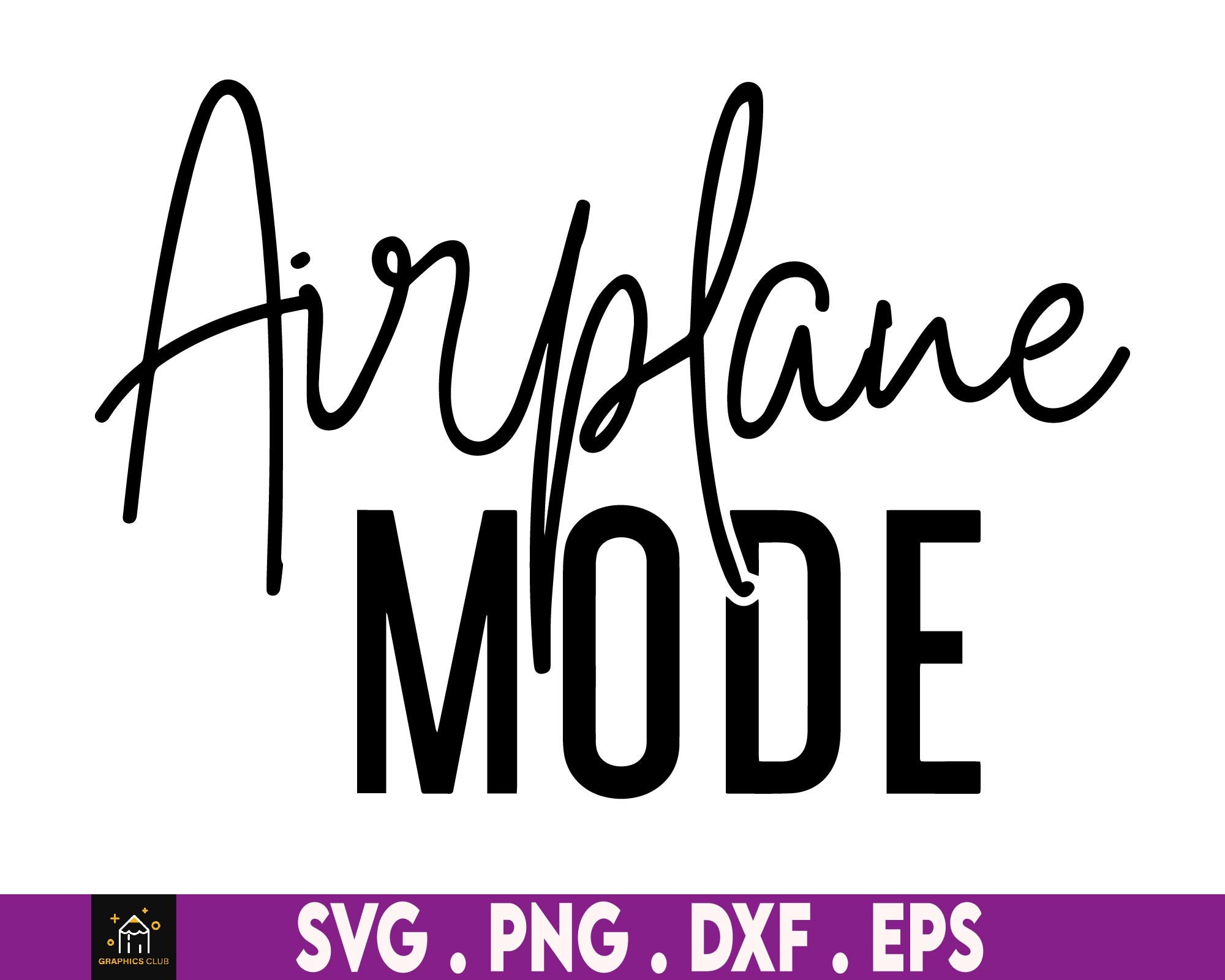Airplane Mode Svg Vacation Svg Girls Trip Svg Catch Flights - Etsy