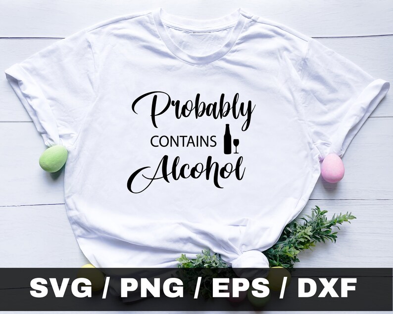 Probably Contains Alcohol SVG File Cricut PNG Silhouette - Etsy
