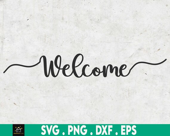 Hand Lettered Welcome Svg Cursive Text Svg Welcome Sign Svg - Etsy