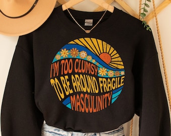 I'm Too Clumsy to Be Around Fragile Masculinity Vinyl Sticker - Etsy