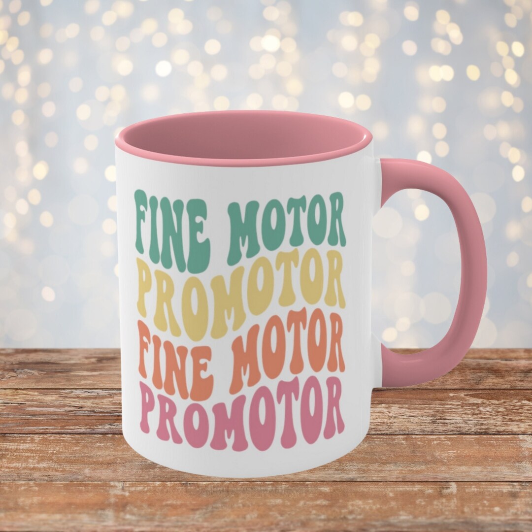 Occupational Therapy Mug, Fine Motor Promoter Mug, OT Coffee Mug ...