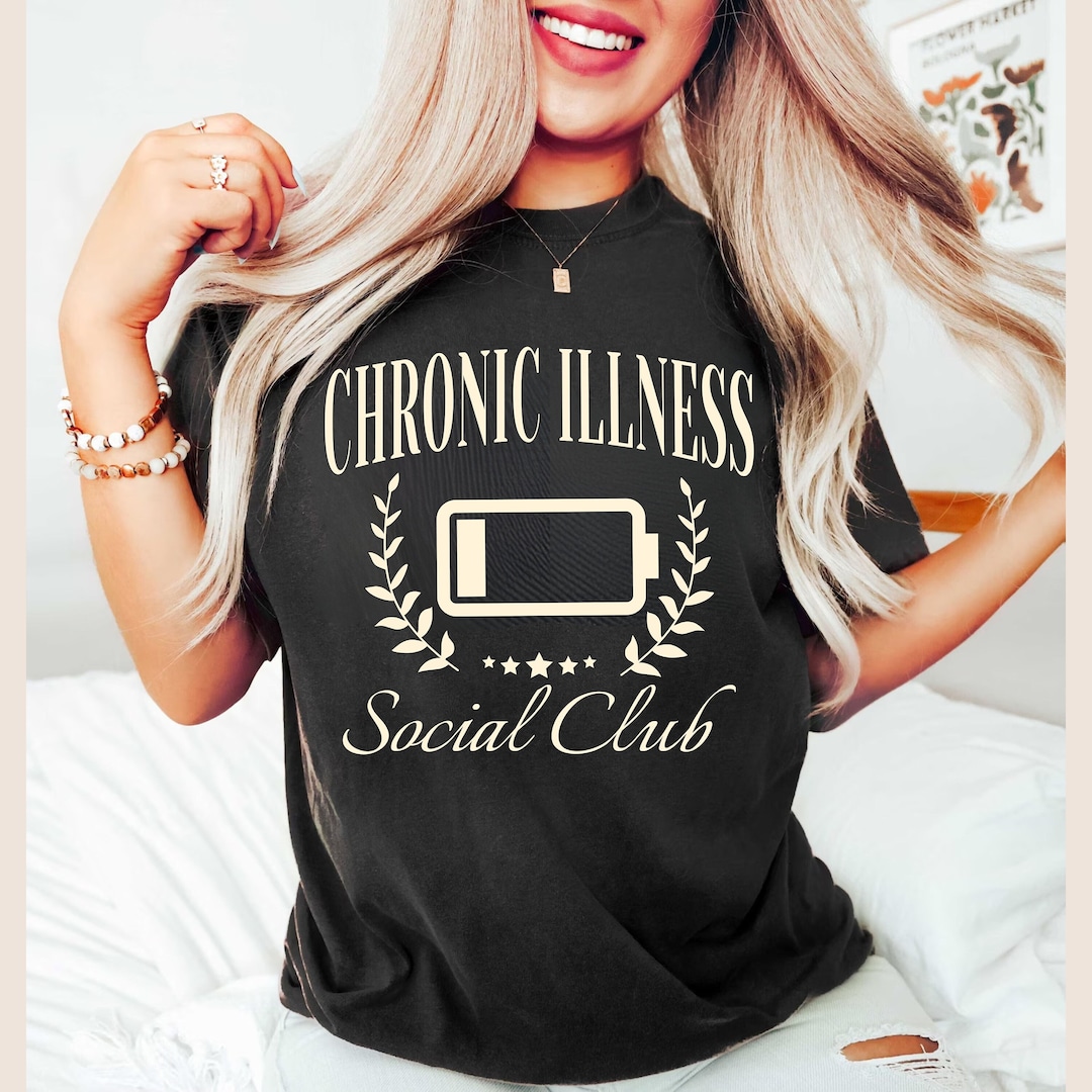 Disability Awareness Month Tee, Chronic Illness Social Club, Comfort ...