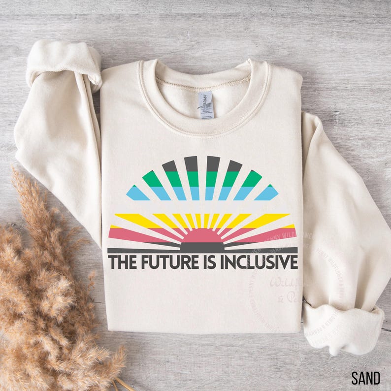 The Future is Inclusive Disability Pride Sweatshirt, Disability ...