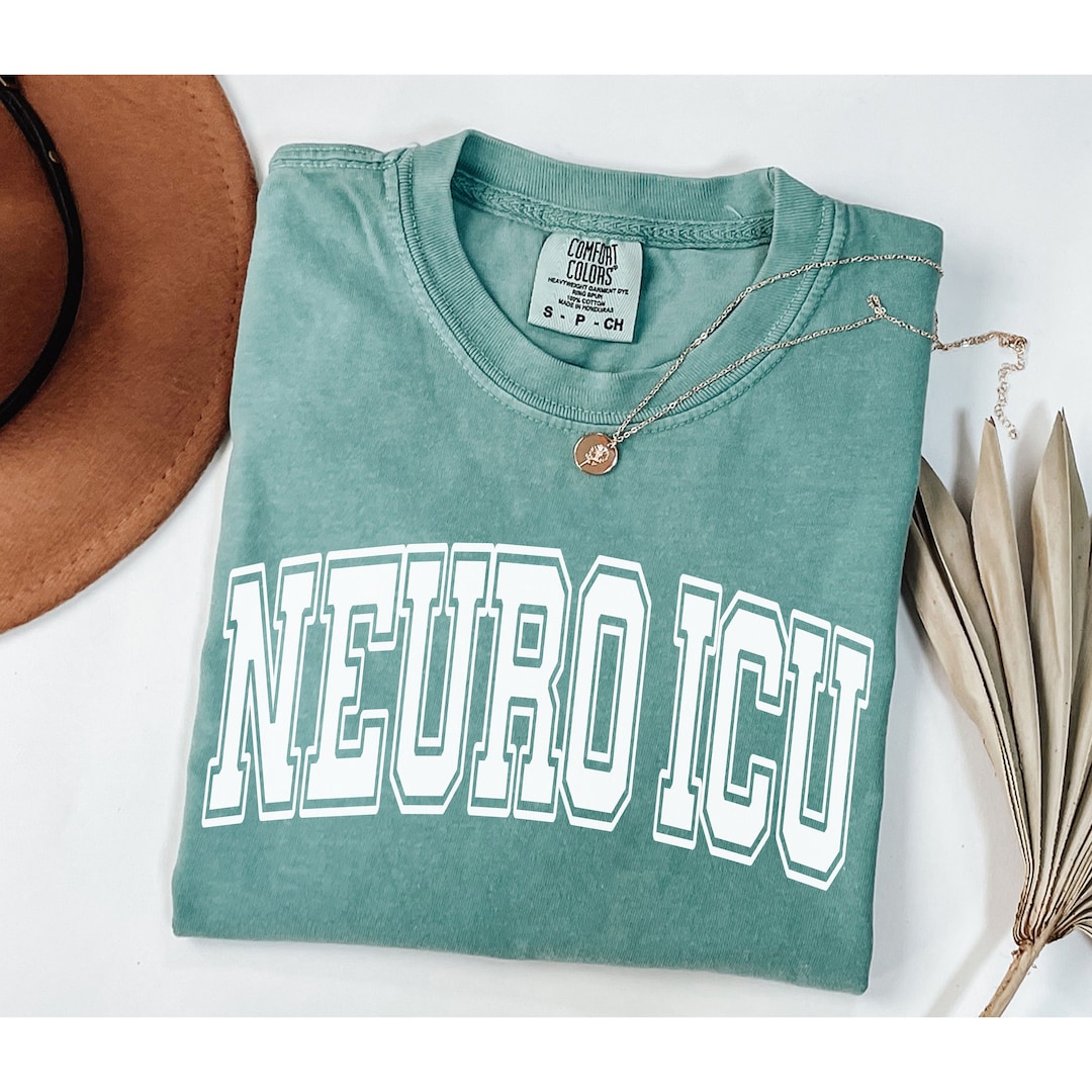Neuro ICU Shirt, Neuro Intensive Care Unit T-shirt, Neurological ICU ...