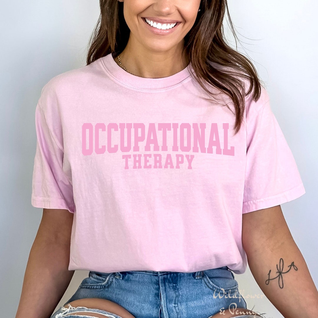 Occupational Therapy,ot Shirt,occupational Therapist,therapy Assistant ...
