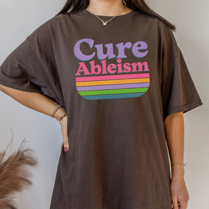 Cure Ableism Shirt Disability Awareness Ableism Tshirt - Etsy
