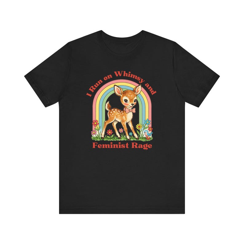 Whimsy and Feminist Rage Tee, Trendy Women's Rights, Girl & Women ...