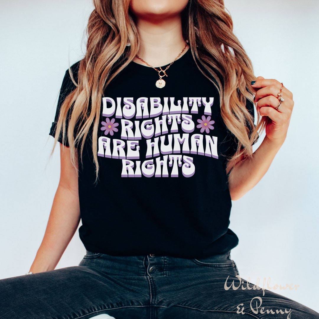 Disability Rights Shirt, Human Rights Shirt, Neurodivergent Shirt ...
