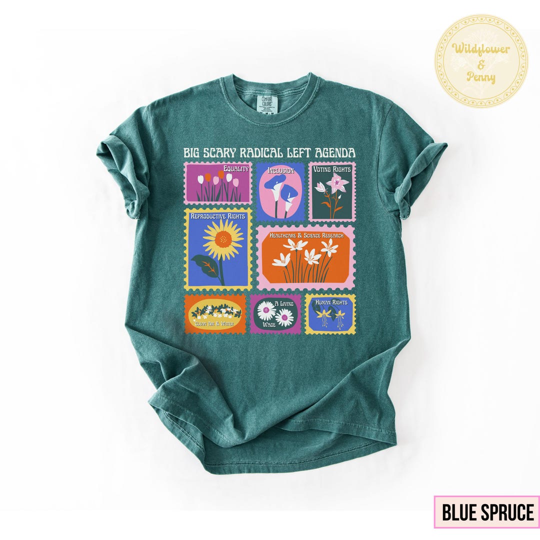Big Scary Radical Left Agenda Shirt, Floral Postage Stamp Feminist Tee ...