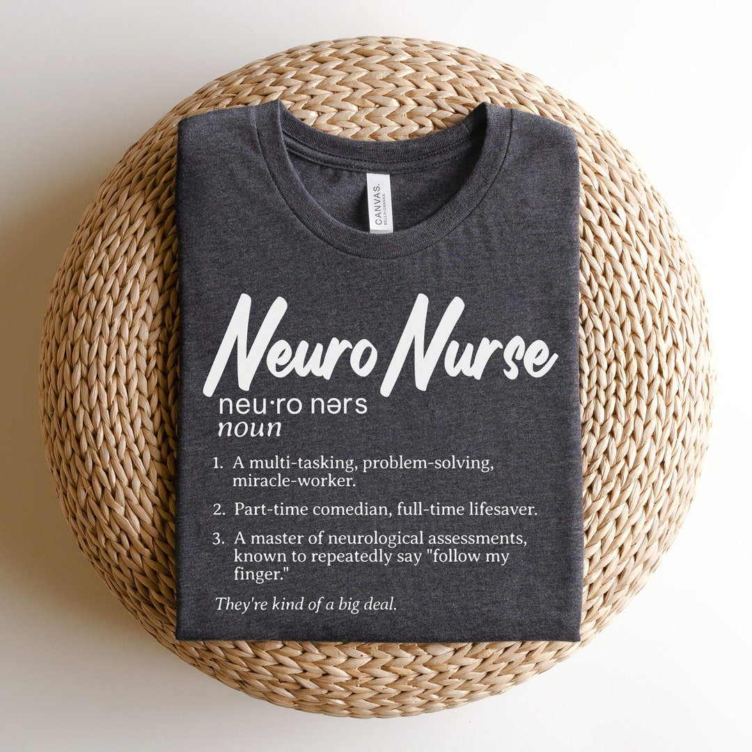 Neuro Nurse Definition,neuro Icu Nurse, Neurology Nurse Shirt,neuro ...