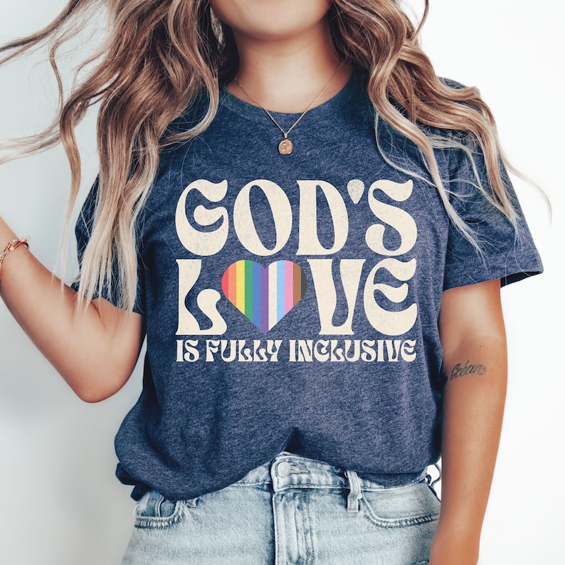 God's Love is Fully Inclusive T-shirt, LGBTQ Pride, Unisex Fit - Etsy ...