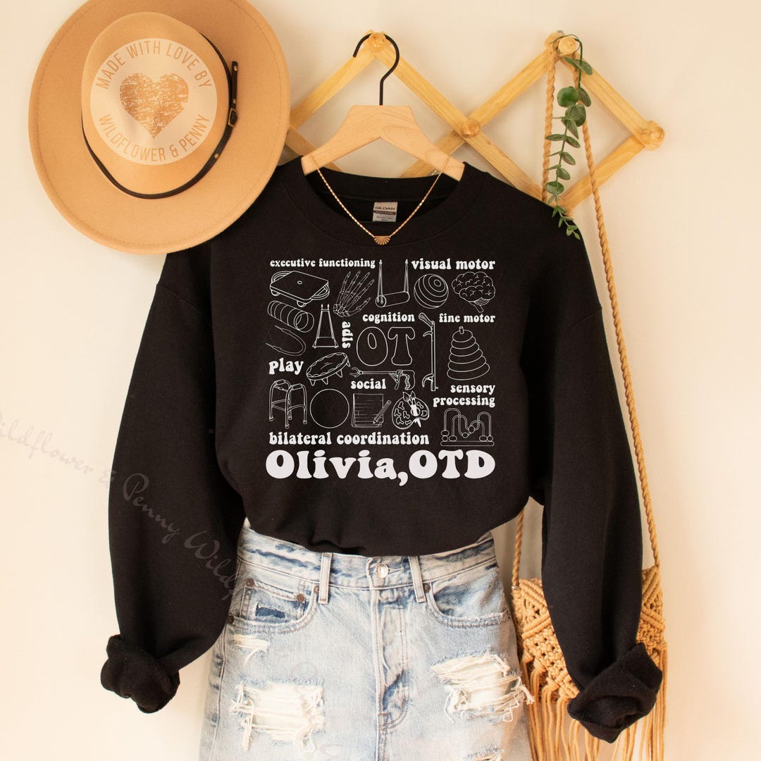 Personalized OT Shirt, Custom Occupational Therapist Sweatshirt ...