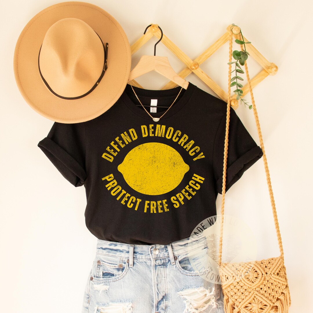 Defend Democracy Protect Free Speech T-shirt, Political Liberal Lemon ...