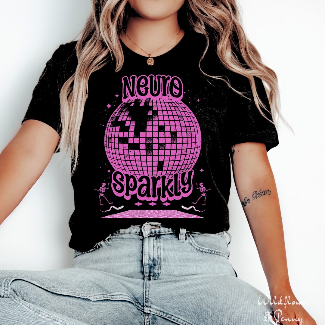 Neurospicy Neuro Sparkly Shirt,audhd Shirt,neurodivergent Gift Tshirt ...