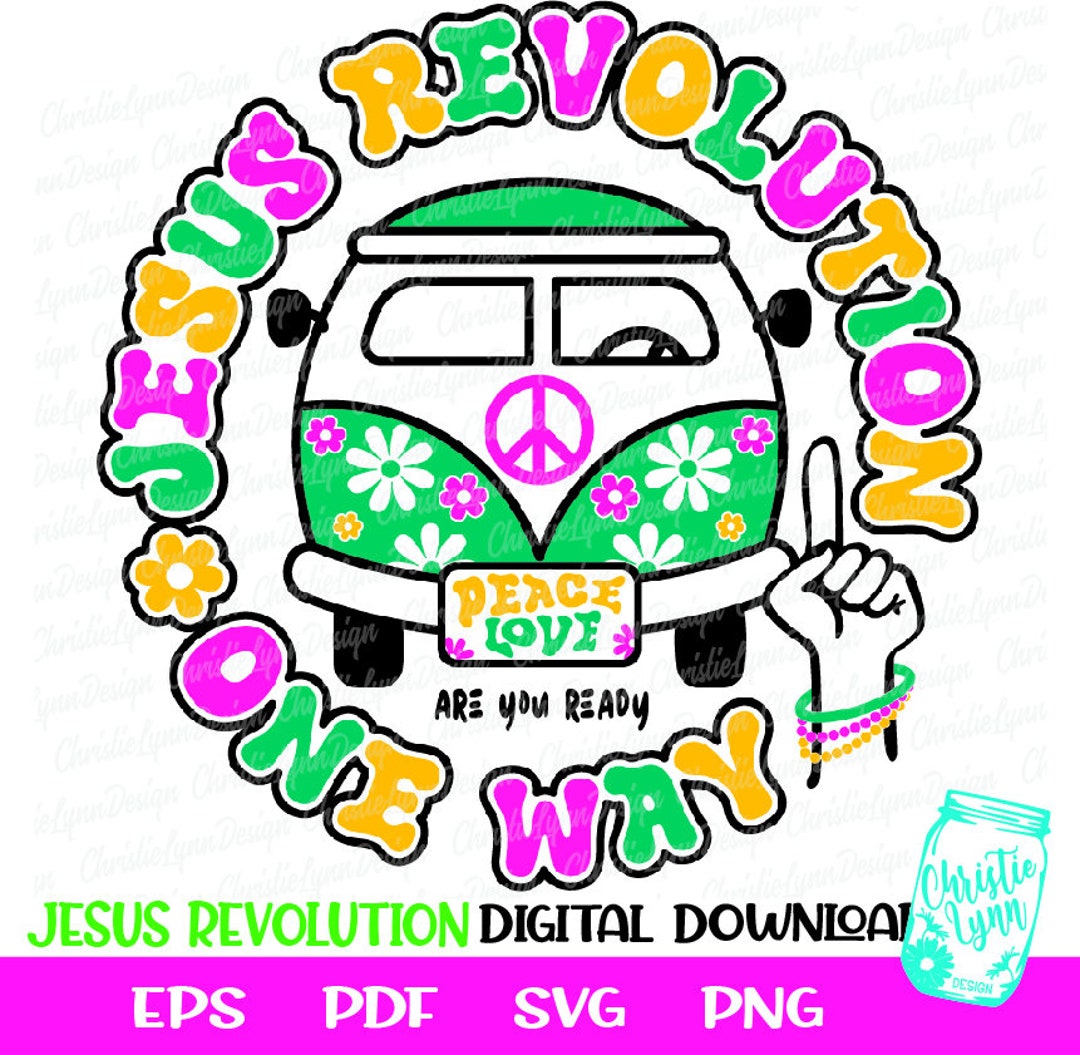 Jesus Revolution Peace Love Hippie One Way Vector Art Pdf Png Svg Eps ...