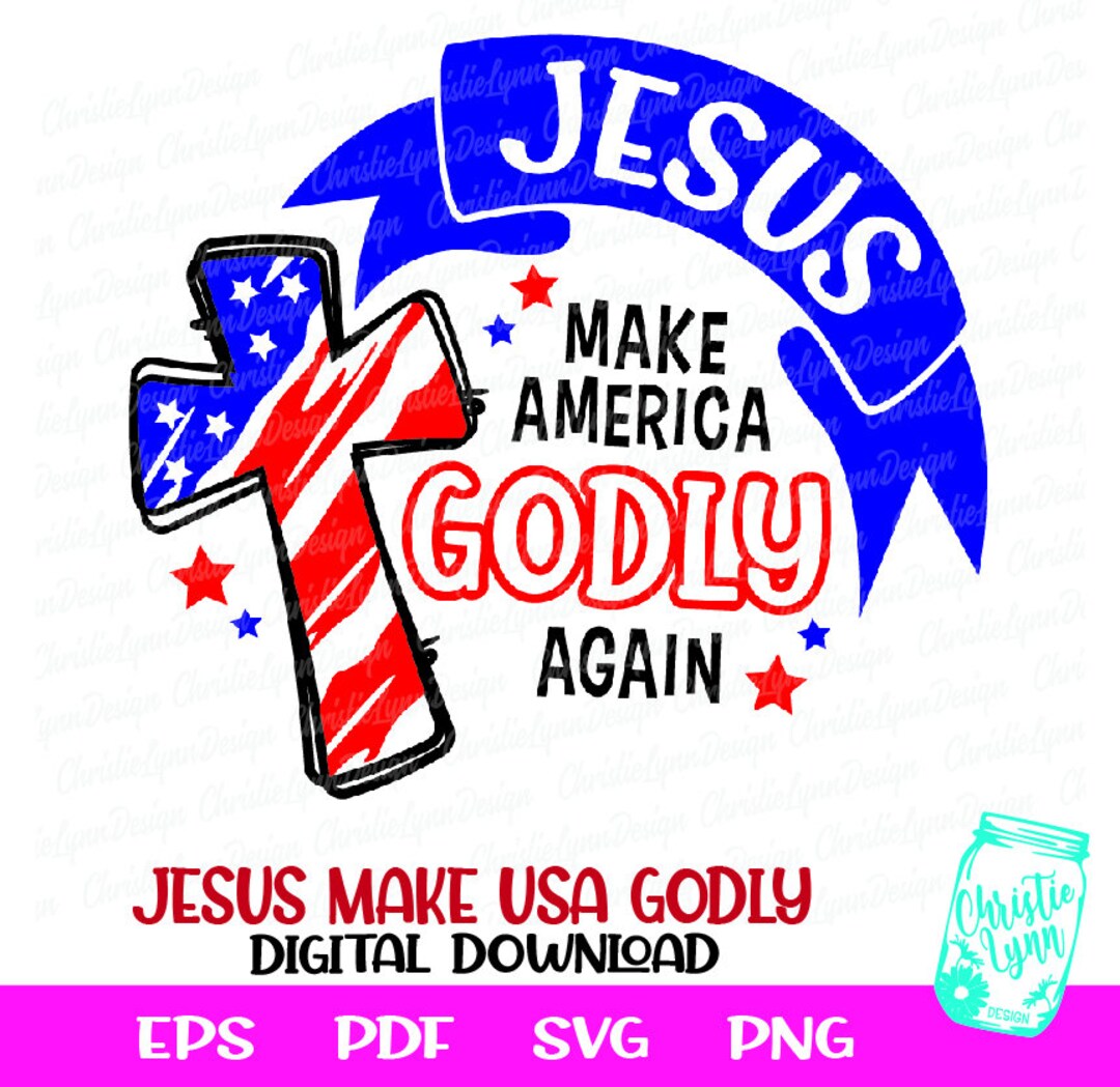 Jesus Make America Godly Again Vector Art Files Png Pdf Eps Svg - Etsy