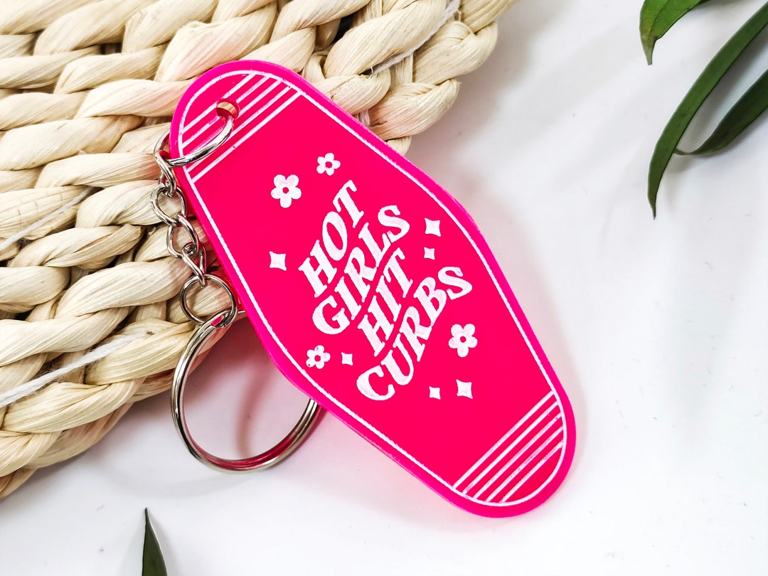 Pink Hot Girls Hit Curbs Hotel Style Keychaincoll Acrylic - Etsy