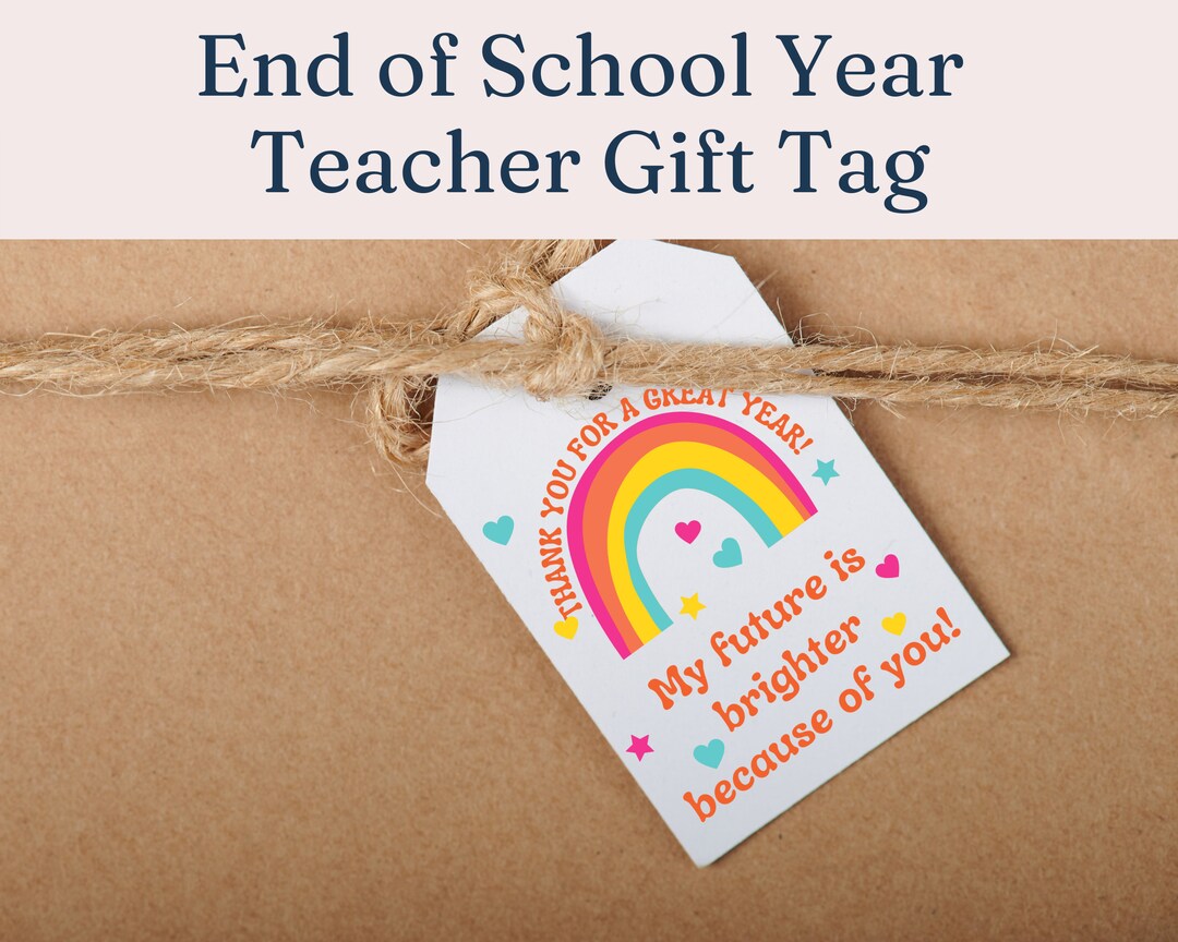 Printable Teacher Appreciation Gift Tag End of School Year - Etsy