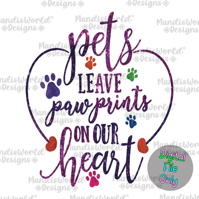 Pets Leave Paw Prints on Our Hearts - Etsy