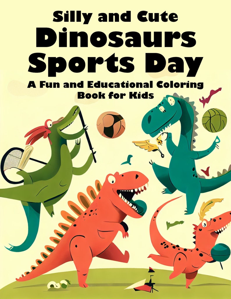 Cute Dinosaurs Get Active: A 34-page Sports-themed Coloring Book for ...