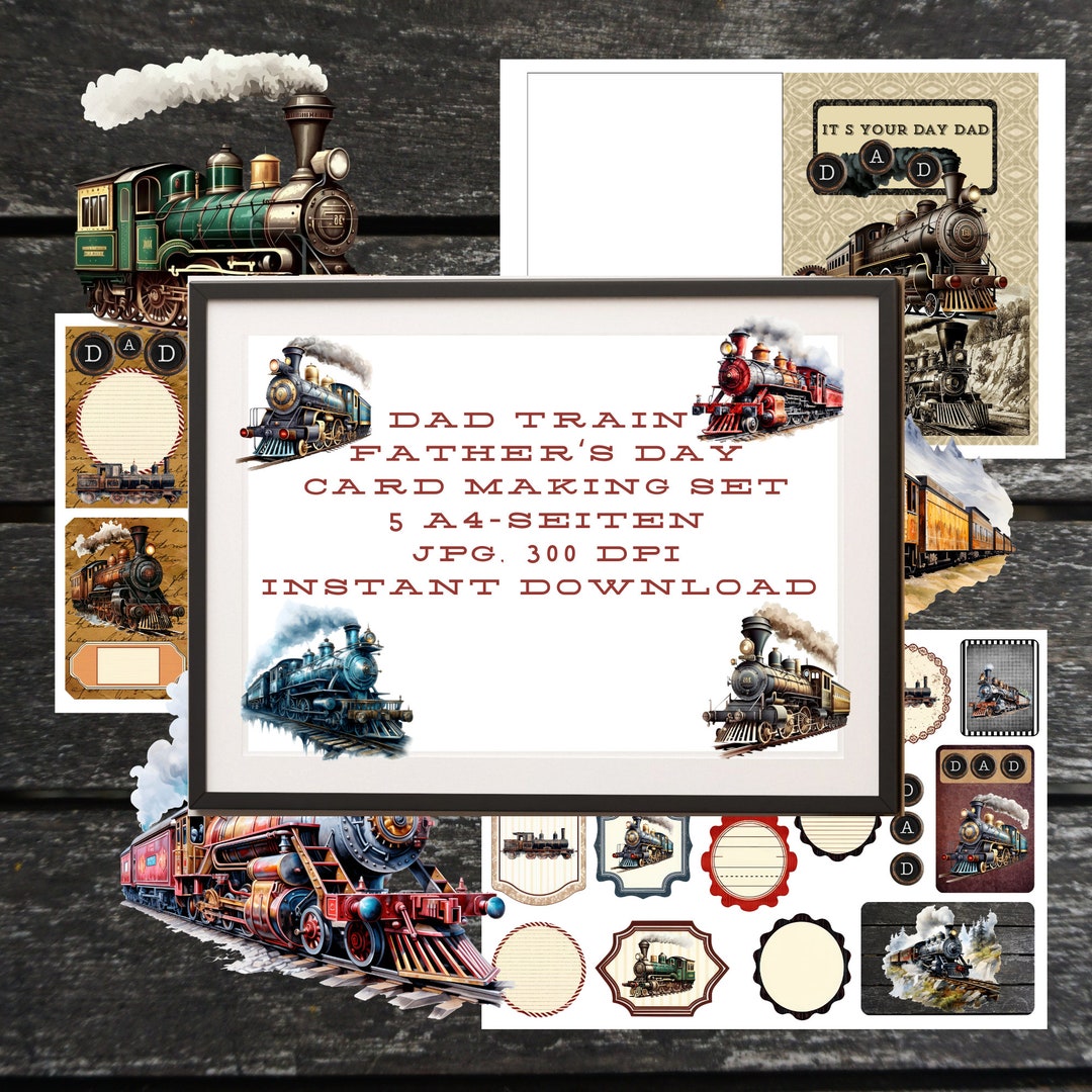 Dad Train, Father's Day, Card Making Set, 3 A4 Pages, JPG, 300 DPI ...