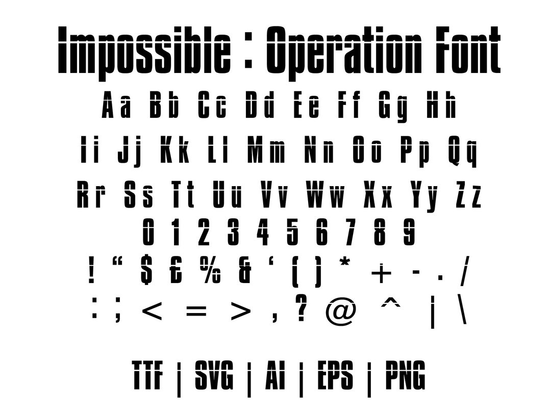 Impossible : Operation Font ttf svg eps png cricut silhouette word ...