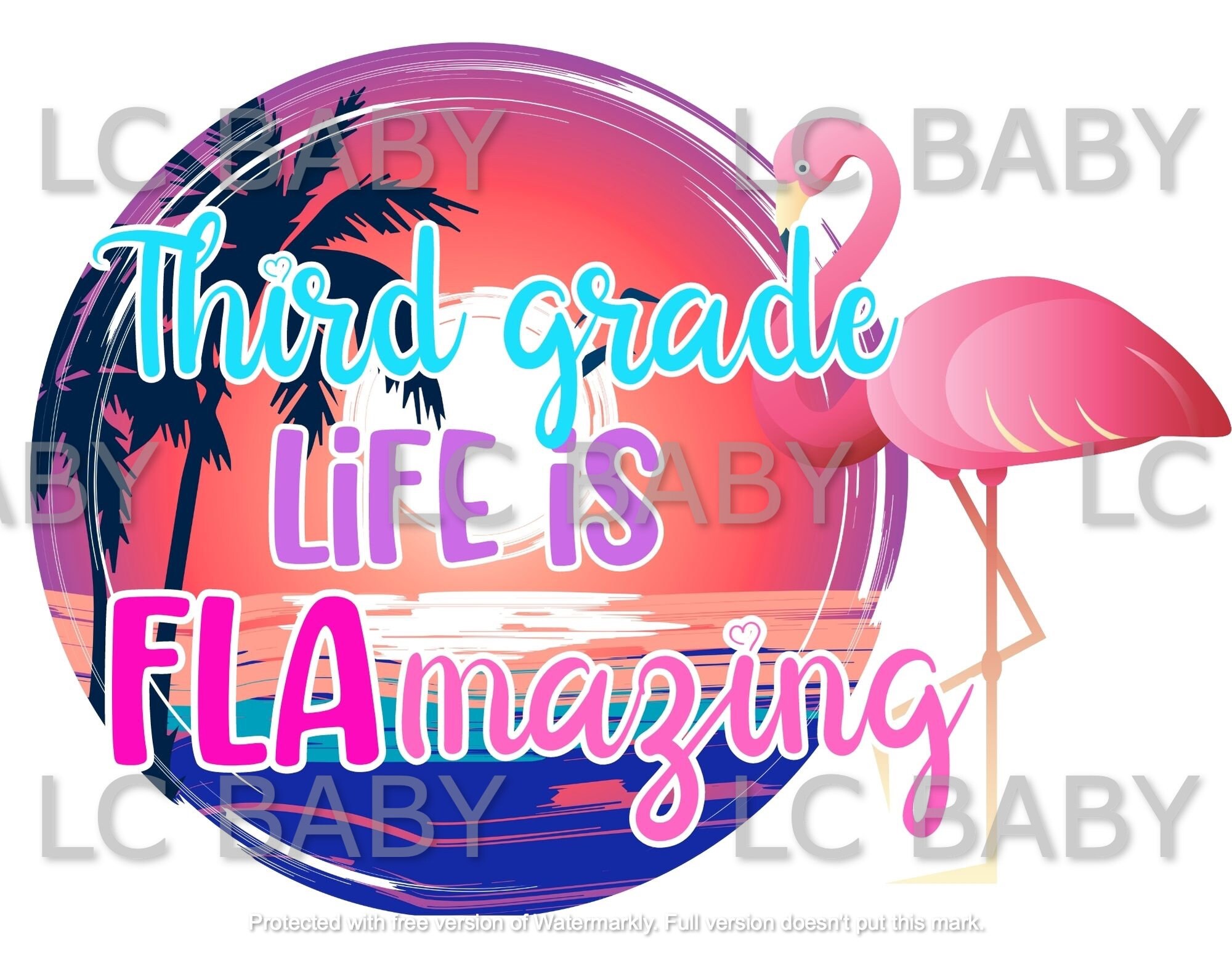 Third Grade Life is Flamazing Png, Back to School Png, Sublimation, Dtf ...