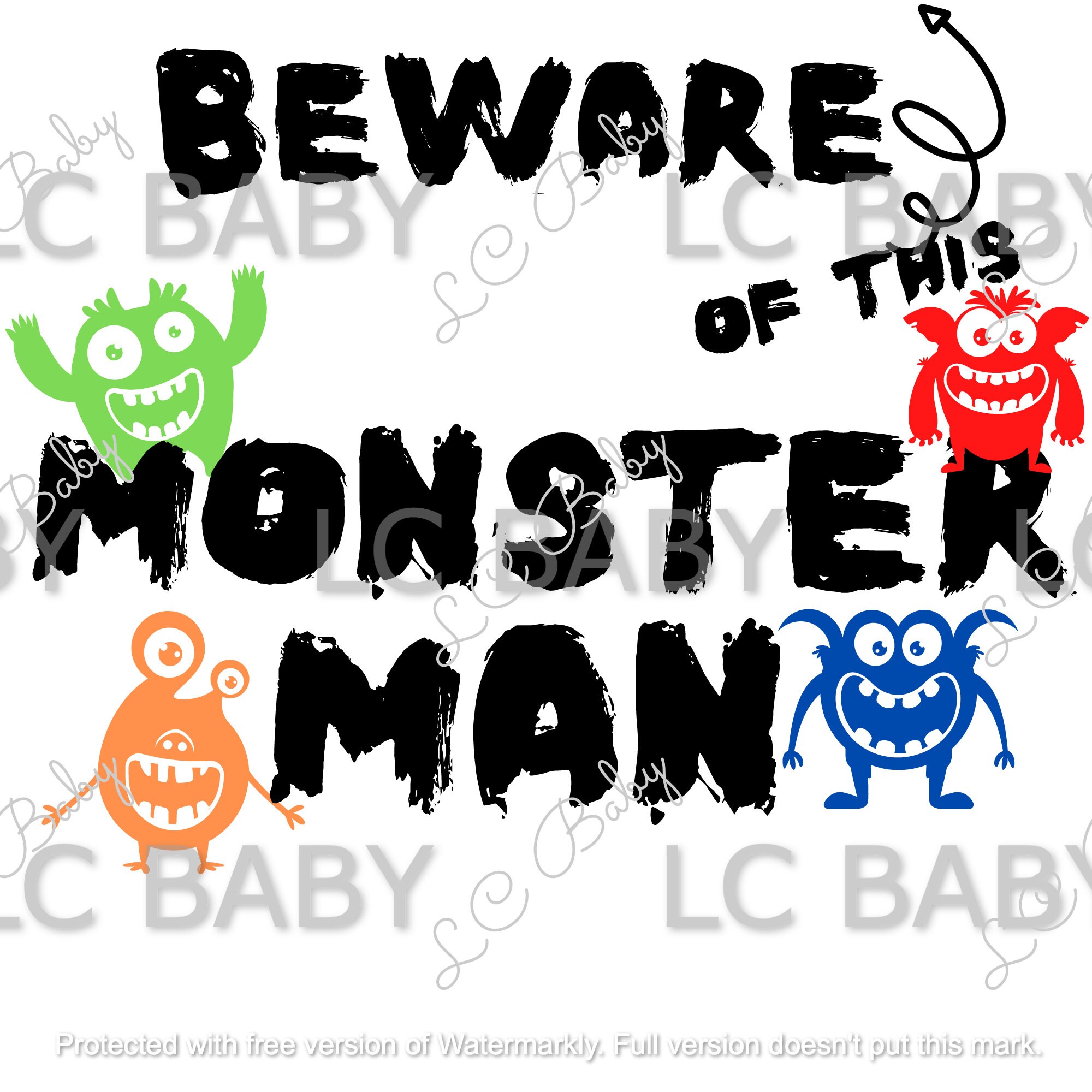 Beware of This Monster Man Png, Monster Man Svg, Boys Halloween Svg ...