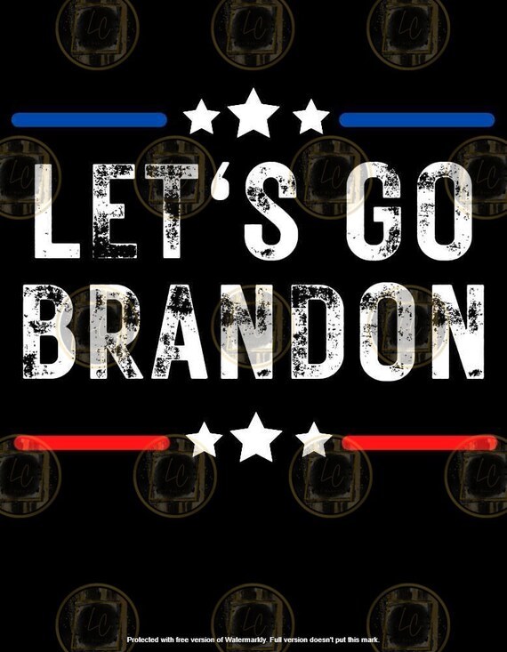Let's Go Brandon Png Let's Go Brandon Png Political | Etsy