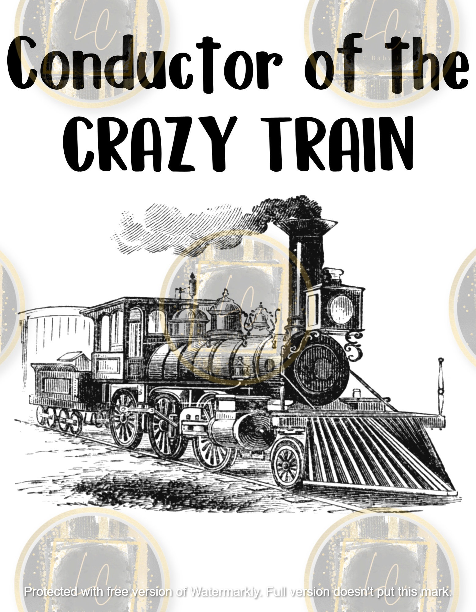 Conductor of the Crazy Train Png, Crazy Train Png, Hot Mess Express Png ...