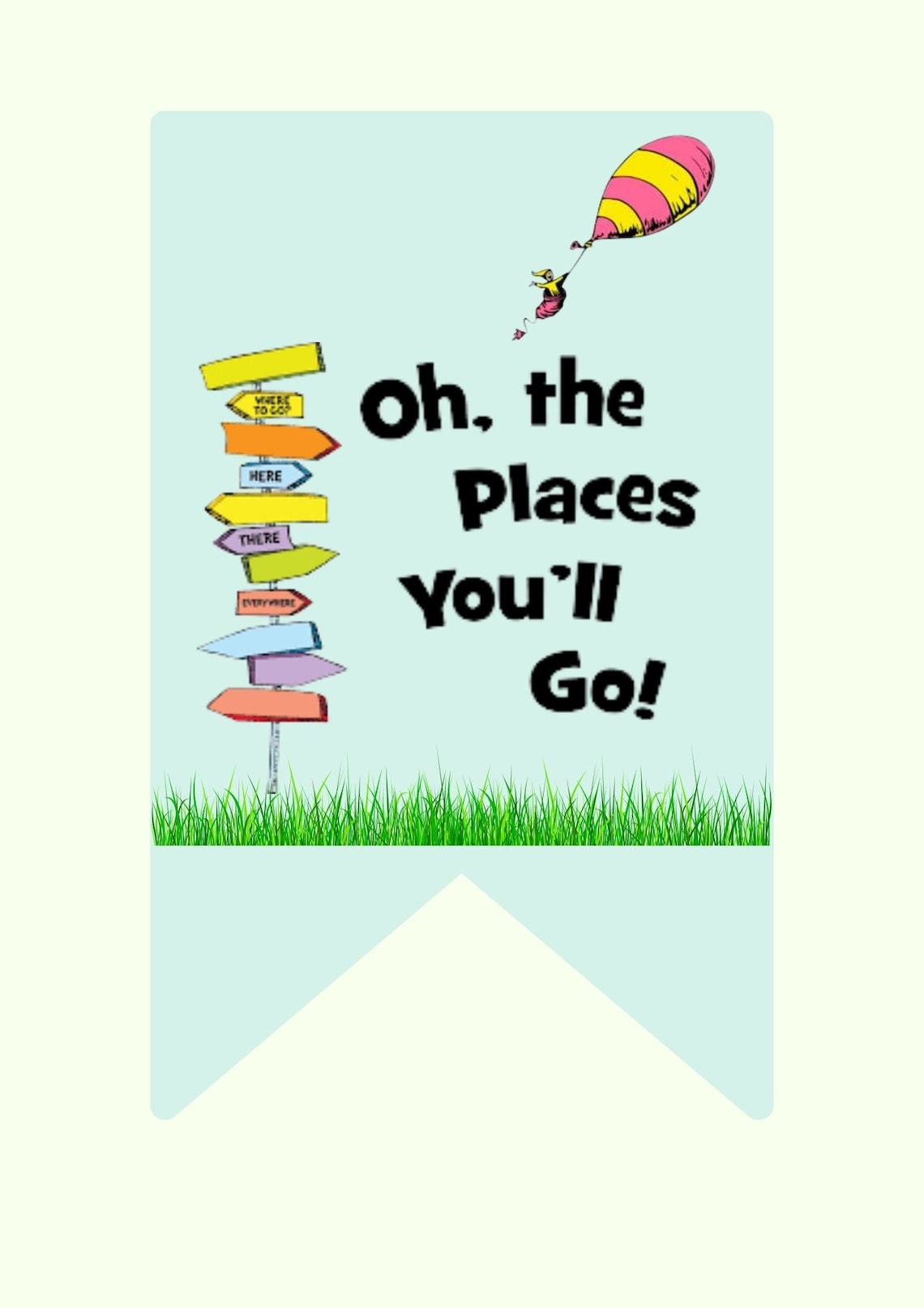 Printable "oh the Places You'll Go" Party Banner | Dr. Seuss ...